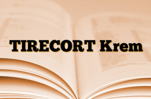 Tirecort Krem Niçin Kullanılır, Fiyatı Nedir? | Kombin Kadın